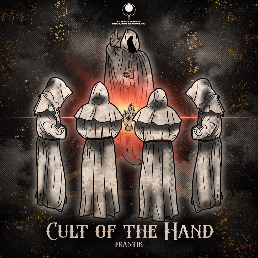 Stream Frantik - Cult Of The Hand by Cyclops Recordings | Listen online ...