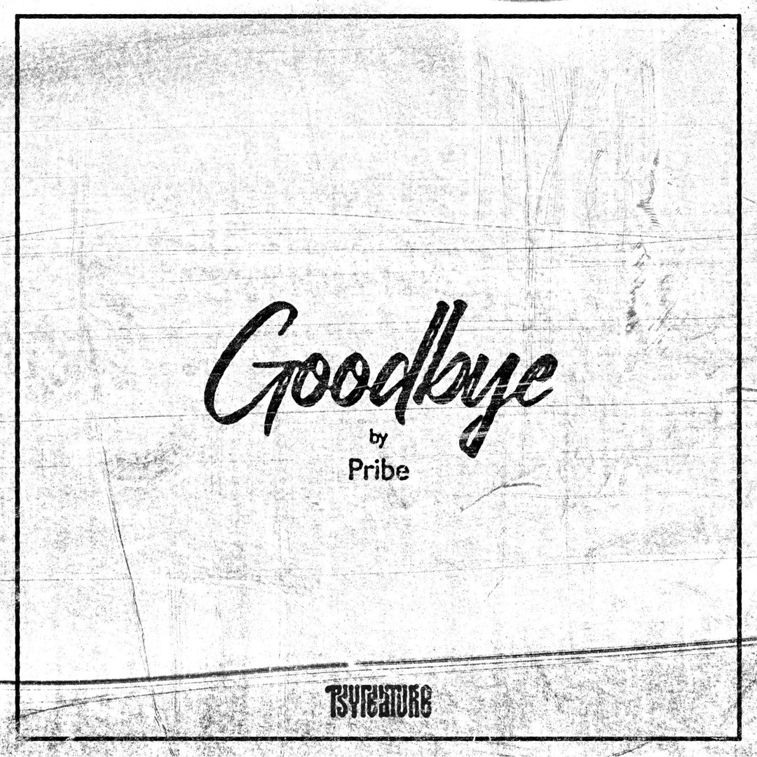 Stream Pribe - Goodbye (Extended Mix) (Freedownload) by [ Psyfeature ...
