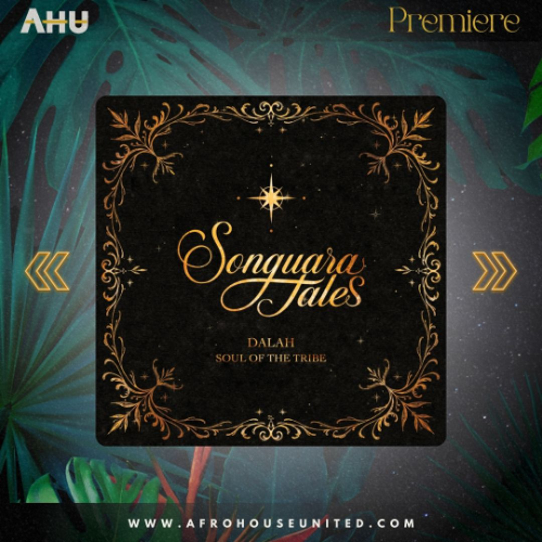 Stream AHU PREMIERE: DALAH - Soul of the Tribe (Extended Mix) [Songuara ...