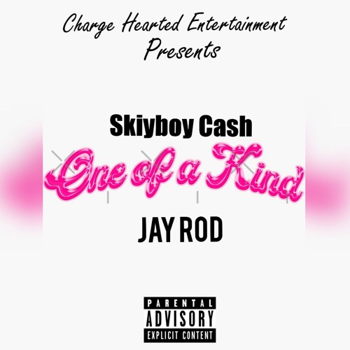 Stream One of a Kind FT Jay Rod (Remix) by Skiyboy Cash (Topic ...