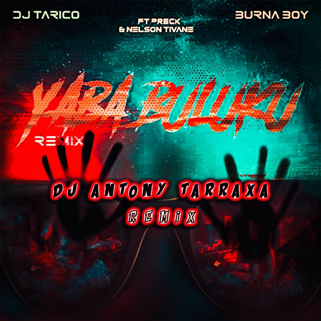 Stream DJ ANTONY TARRAXA - YABA BULUKU URBANKIZ REMIX (DJ Tarico ...