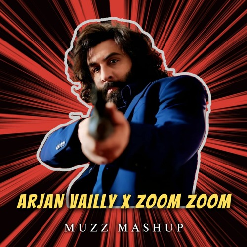 Stream Arjan Vailly X Zoom Zoom - Muzz Mashup by dj muzz | Listen ...