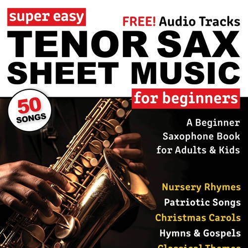 Stream Troy Nelson Music | Listen to Super Easy Tenor Sax Sheet Music ...