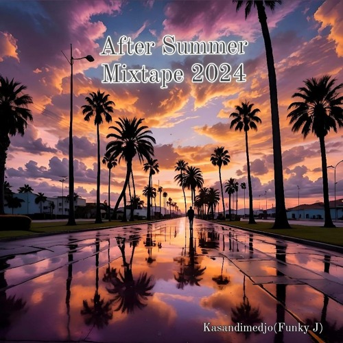 Stream Kasandimedjo After Summer Mixtape 2024 by Kasandimedjo(Funky J) | Listen online for free ...