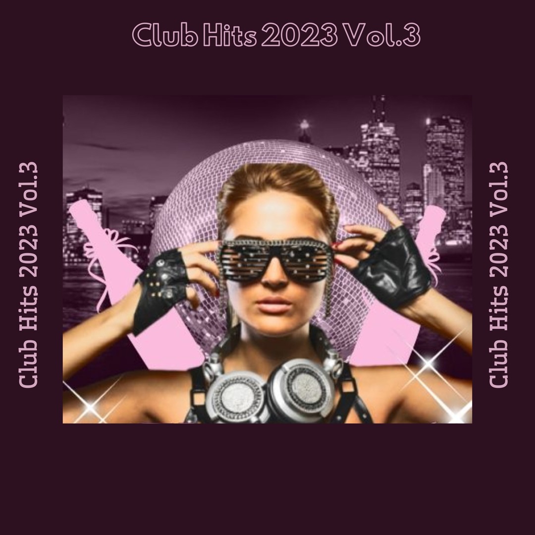 Stream Dj Virtual | Listen to Club Hits 2023 Vol.3 playlist online for ...