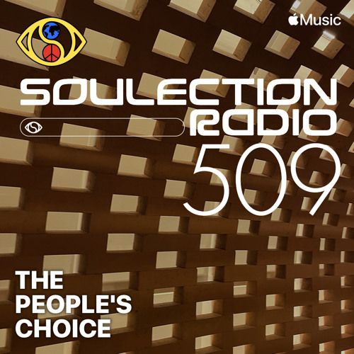 Stream Soulection Radio Show #509 (The People's Choice) by SOULECTION ...