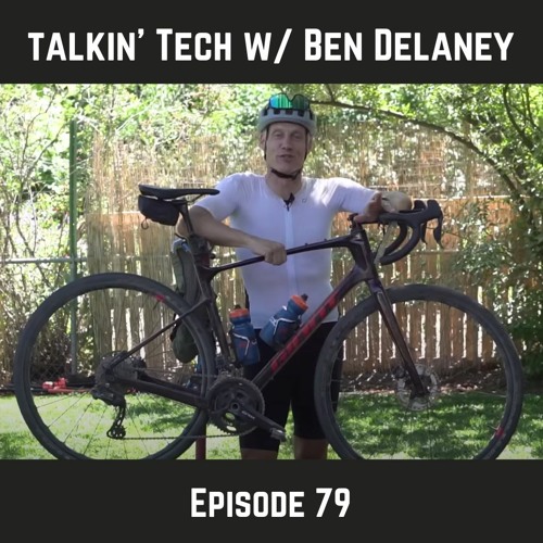 Stream Episode 79: Talkin' Tech with Ben Delaney by Dirty Chain Podcast: A Cycling Podcast ...