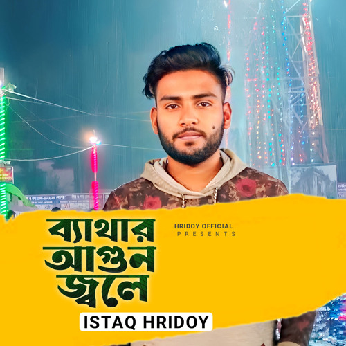 Stream Bethar Agun Jole (2023 Version) by Istaq Hridoy | Listen online ...