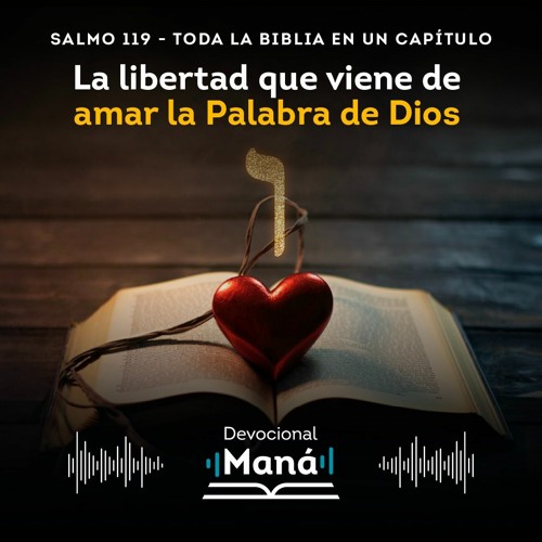 Stream Devocional│ Vav: La Libertad que Viene de Amar la Palabra de Dios Salmos 119:41-48 by ...