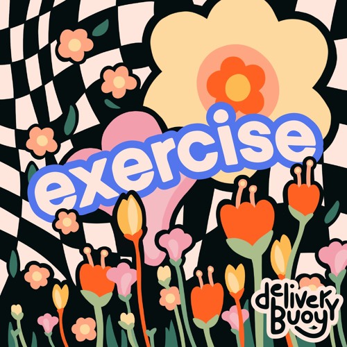 Stream Exercise By Delivery Buoy Listen Online For Free On Soundcloud
