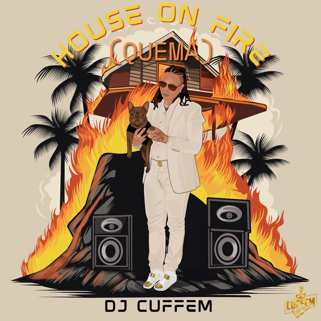 Stream HOUSE ON FIRE (QUEMA) by DJ CUFFEM | Listen online for free on ...