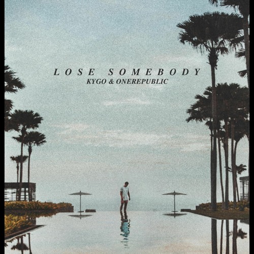 Aki Kaizer - Kygo Ft OneRepublic - Lose Somebody (Kaizer Remix ...