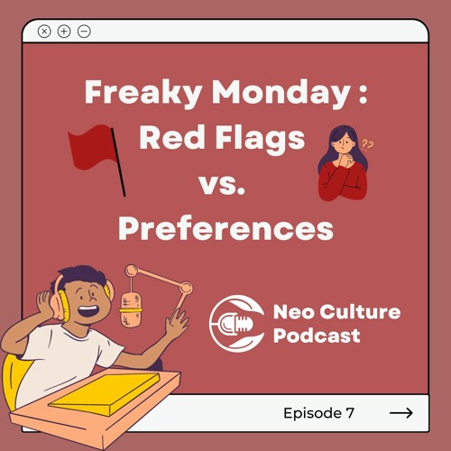 Stream episode Podcast: Red Flags VS Preferences by adiba podcast ...