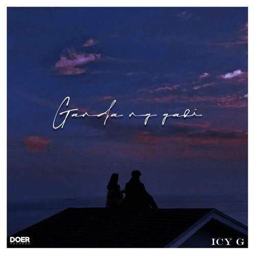 Stream Ganda Ng Gabi by Icy G | Listen online for free on SoundCloud