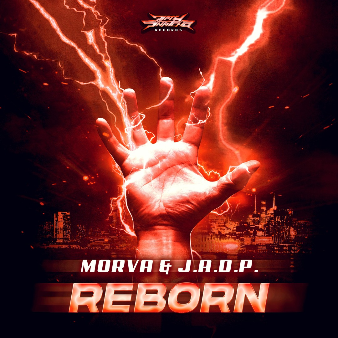 Stream Morva & J.A.D.P - Reborn by DirtySnatcha Records | Listen online for free on SoundCloud