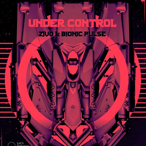 Stream Zivo & Bionic Pulse - Under Control [Psytrance] by Bionic Pulse ...