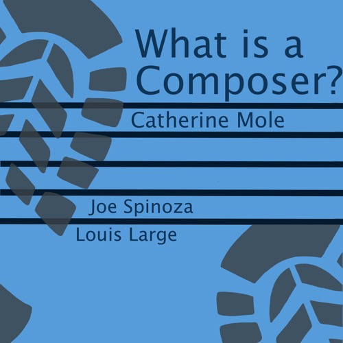 Stream What is a Composer? by Catherine Mole | Listen online for free ...