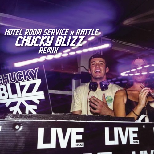 Stream Hotel Room Service X Rattle (Chucky Blizz Mashup) [Free Download ...