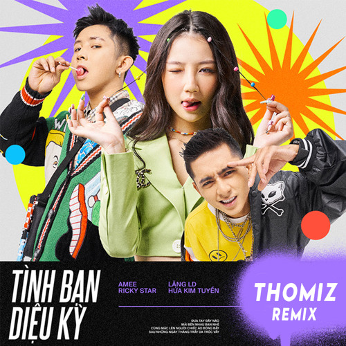 Stream Ricky Star X Lăng LD X Amee - Tình Bạn Diệu Kì (Thomiz Remix) by Thomiz | Listen online ...
