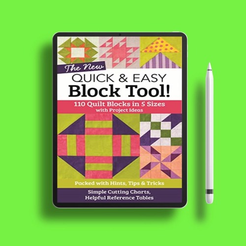 Stream The NEW Quick & Easy Block Tool!: 110 Quilt Blocks in 5 Sizes ...