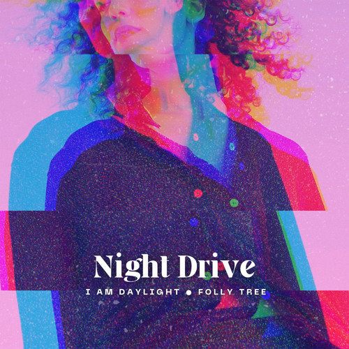 Stream Night Drive by IamDayLight | Listen online for free on SoundCloud