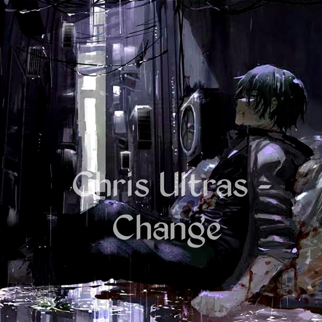 Stream Chris Ultras - Change by WonderWorldMusic | Listen online for ...