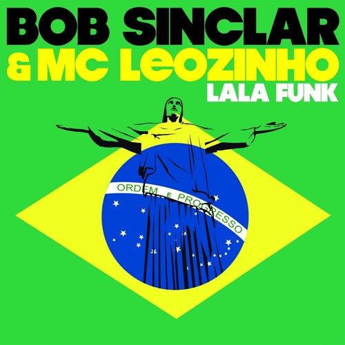 Stream Lala Funk (Bob Sinclar Remix - Radio Edit) by Bob Sinclar ...