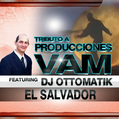Stream PRODUCCIONES VAM - 2023 # 2 by DJ Ottomatik | Listen online for ...