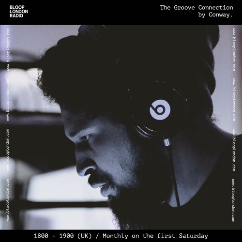 Stream The Groove Connection by Conway. - 14.09.23 by Bloop London Radio | Listen online for ...