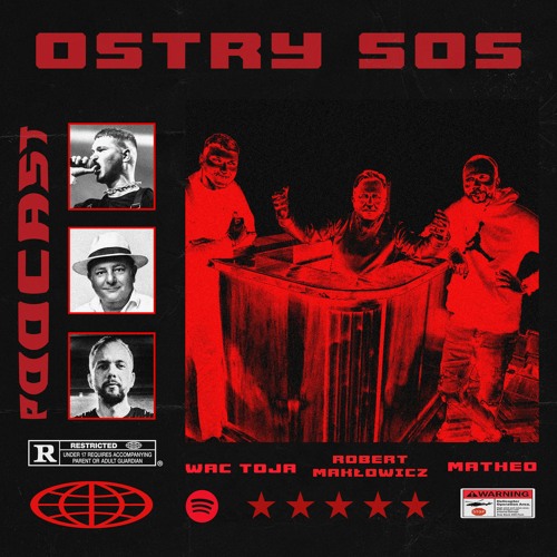 Stream OSTRY SOS PODCAST Wac Toja n Matheo n Robert Makłowicz by WAC ...