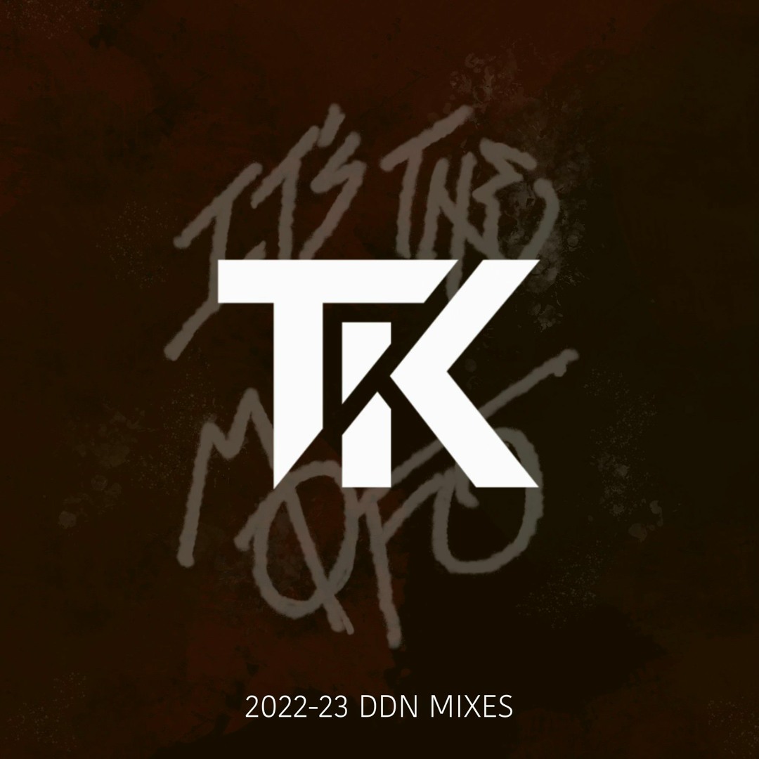 Stream DJ TK | Listen to DJ TK DDN Team Mixes 2022-23 playlist online ...