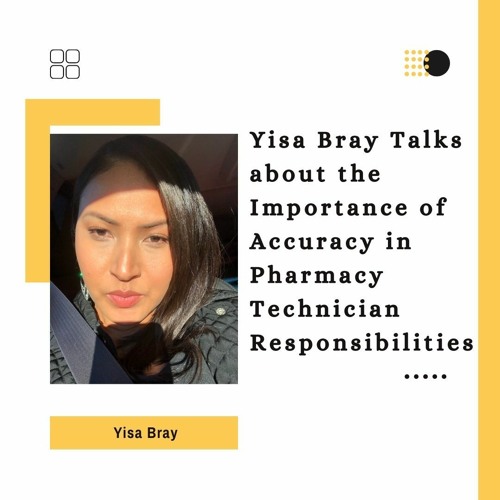 Stream Yisa Bray Talks About The Importance Of Accuracy In Pharmacy ...