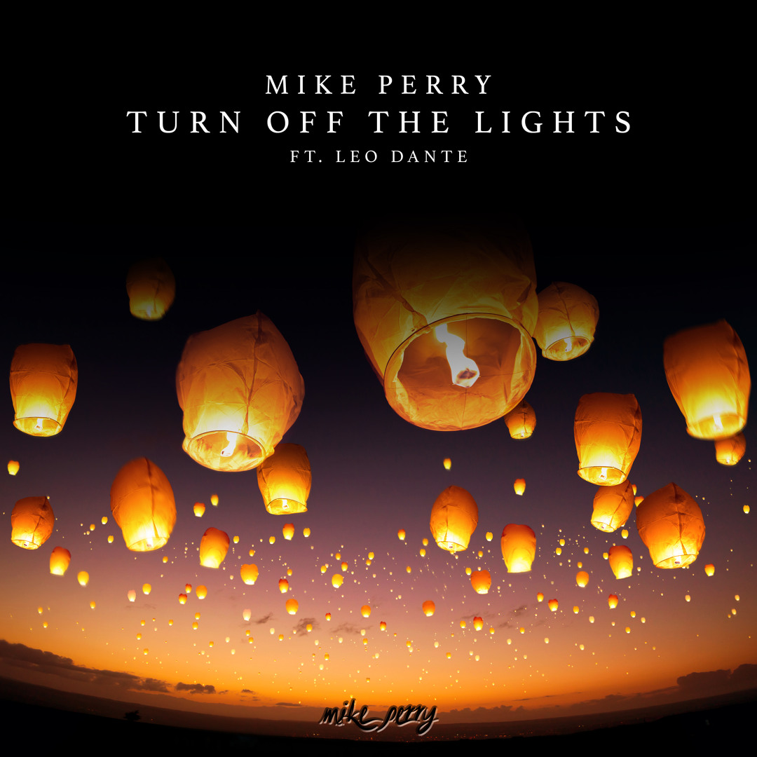 Stream Turn Off The Lights by Mike Perry Sweden | Listen online for ...