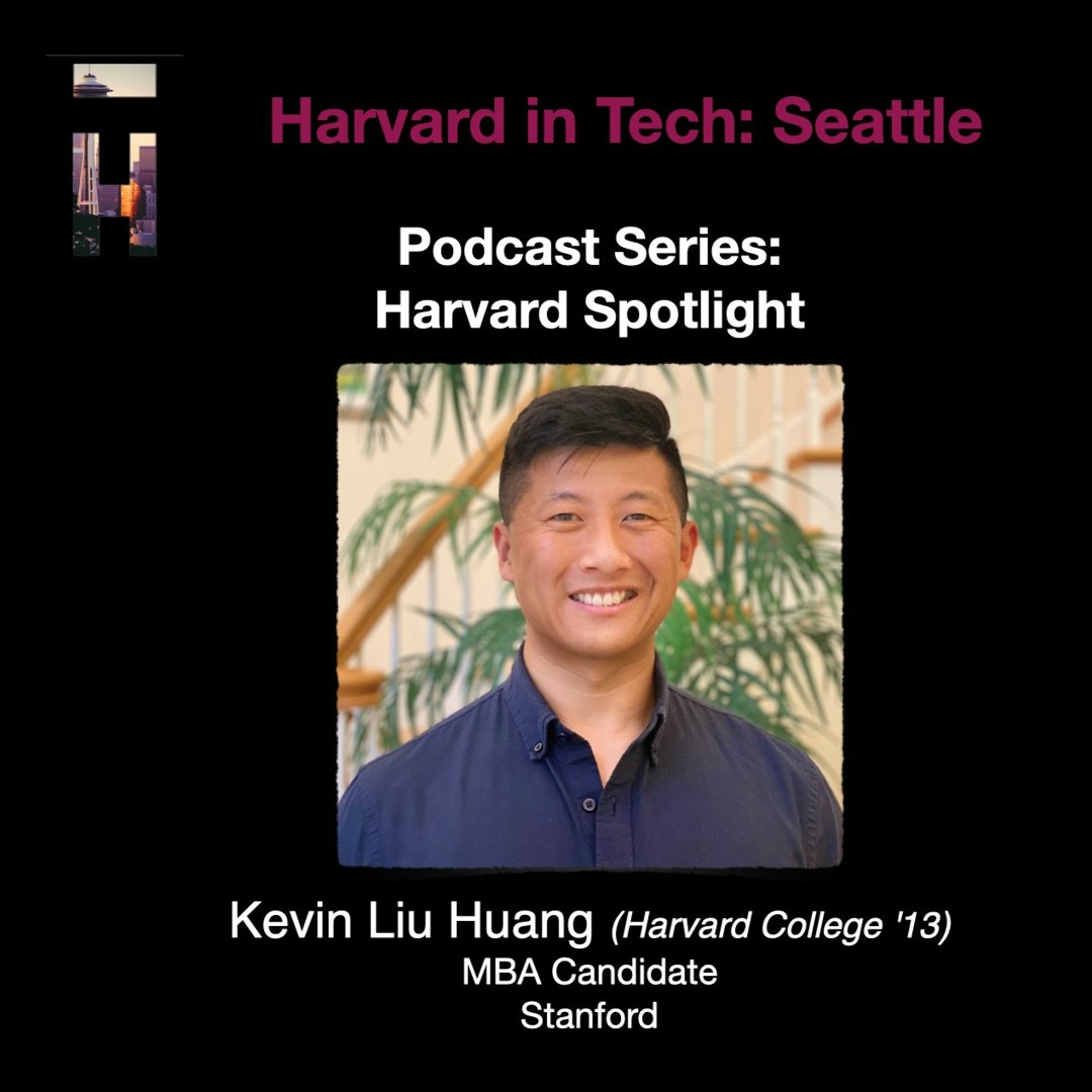 Stream episode Episode 9 - Kevin Liu Huang by Harvard in Tech Seattle ...