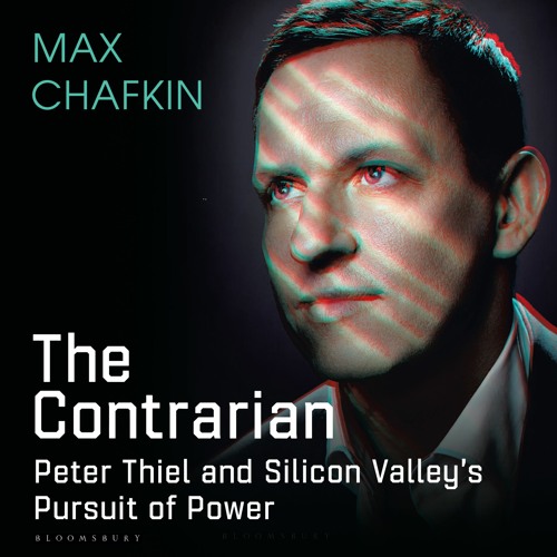 Stream The Contrarian by Max Chafkin, read by Will Damron by Bloomsbury ...