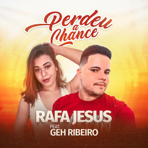 Stream Perdeu a Chance by Rafa Jesus | Listen online for free on SoundCloud
