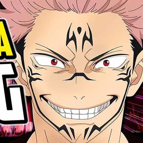Stream sukuna rap chop em down gameboyjones jujutsu kaisen amv by ...