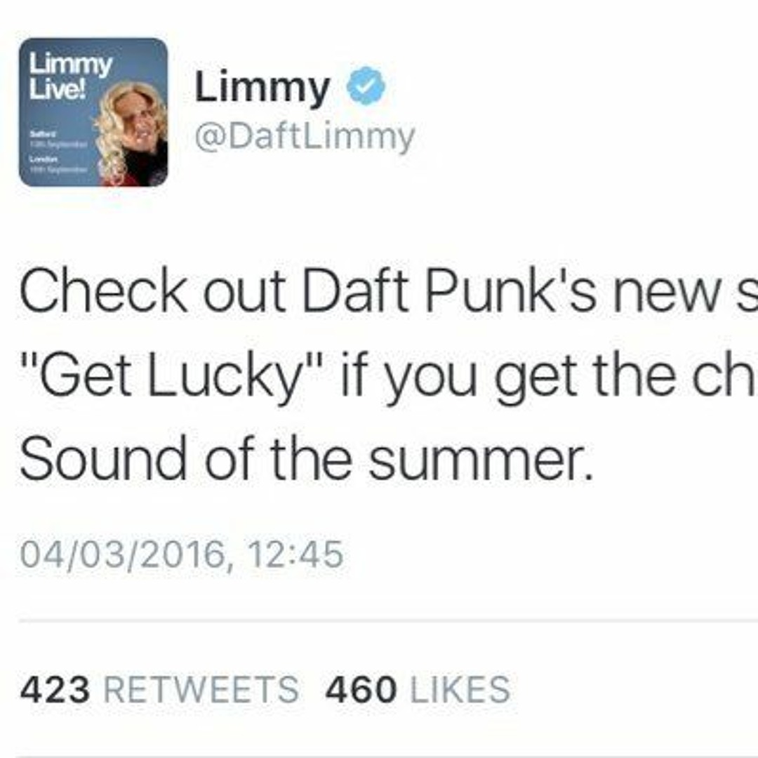 Stream @daftlimmy Check Out Daft Punk's New Single "Get Lucky" If You ...