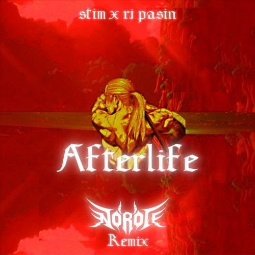 Stream STIM X RJ PASIN - AFTERLIFE (NOROI REMIX)🔥🔥FREE DOWNLOAD!! 🔥🔥 by ...
