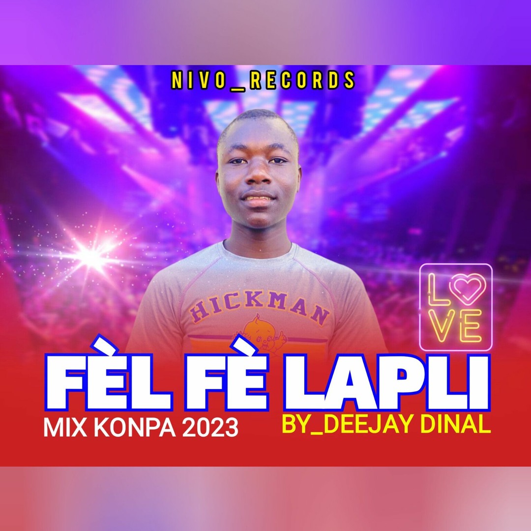 Stream episode FÈM VOYE FÈL FÈ LAPLI JETE DLOO MIXTAPE KONPA VERSION LOVE 2023 2024 by DJ DINAL ...