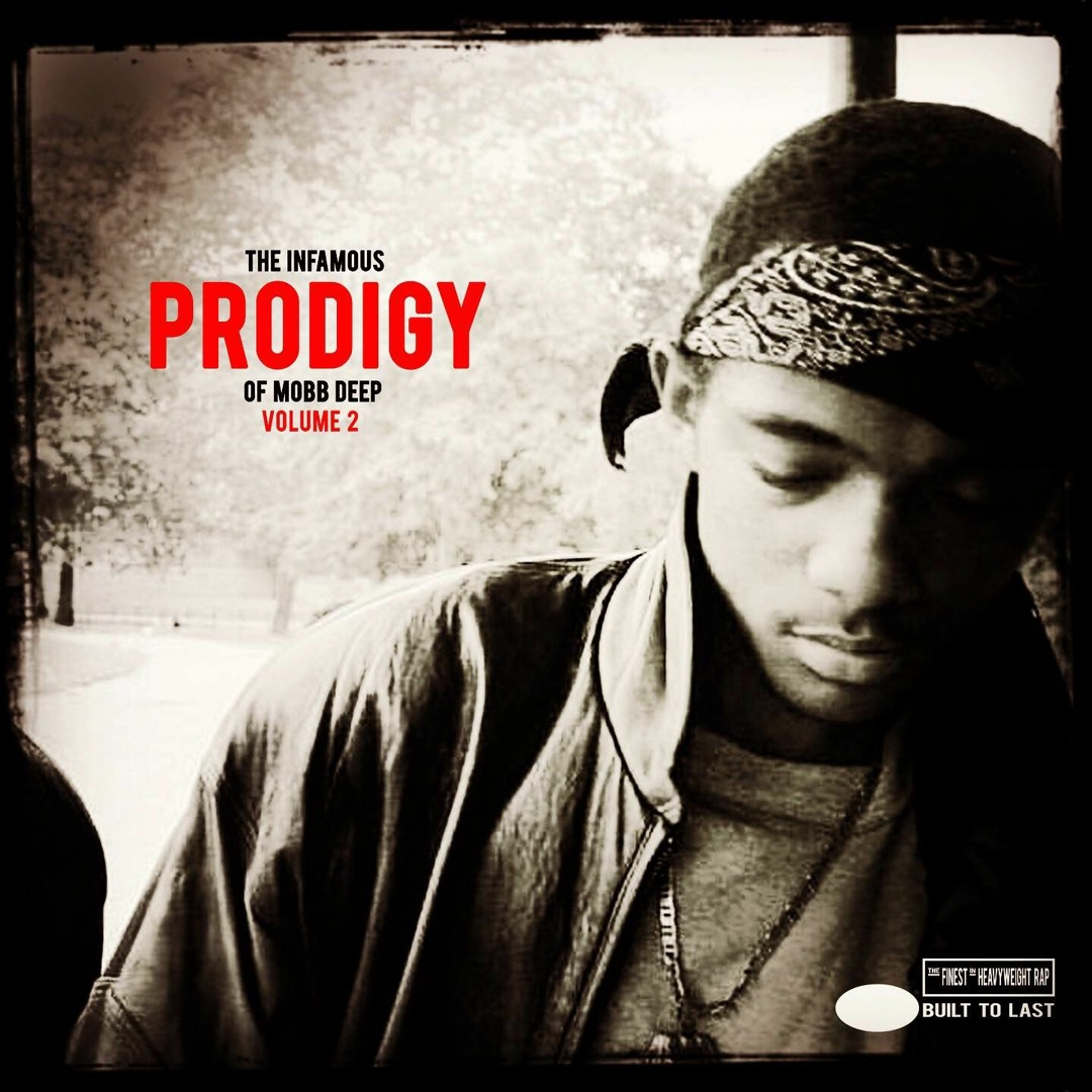 Stream PRODIGY Of Mobb Deep - Built To Last Mix - Volume 2 by Conçu ...