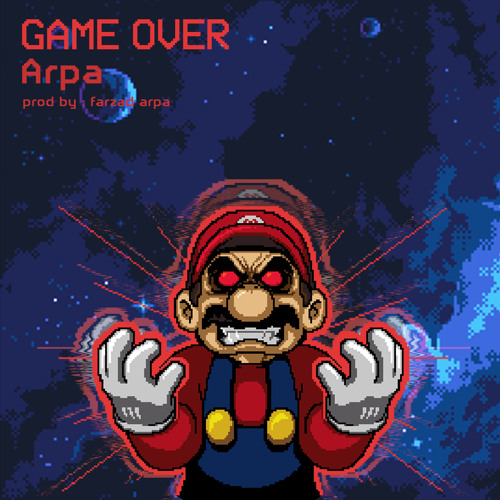 Stream Arpa - Game Over(Prod By Farz-zad) by Farz-zad | Listen online ...