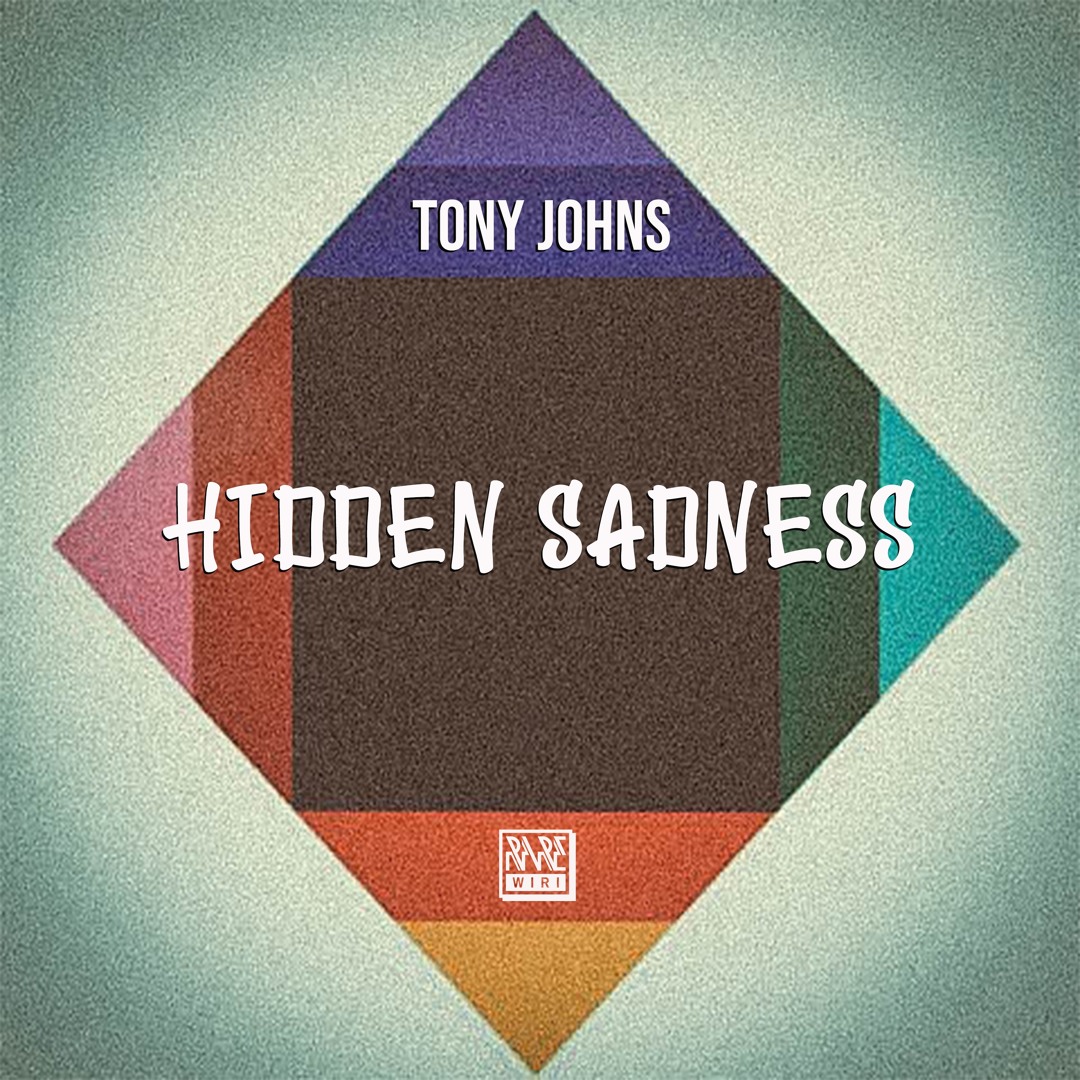 Stream Tony Johns - Hidden Sadness by Rare Wiri Records | Listen online ...