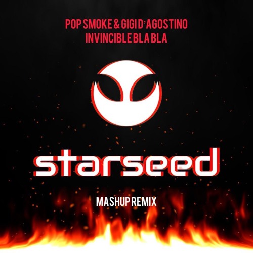 Stream Pop Smoke & Gigi D'Agostino - Invincible Bla Bla (Starseed ...