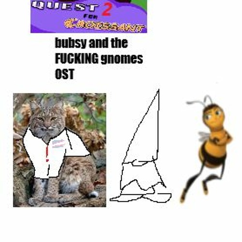 Stream War of the gnomes [qfc 2: bubsy and the FUCKING gnomes] by ...