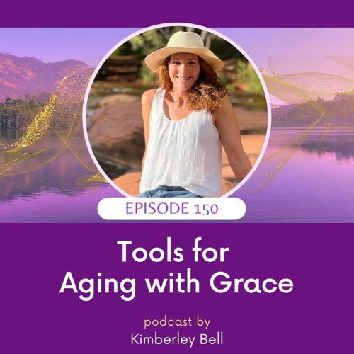 Stream Ep 150 ~ Tools For Aging With Grace by YOU Are Good Enough! | Listen online for free on ...