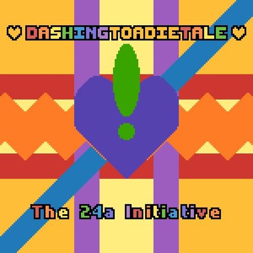 Stream 033 - The 24a Initiative by 💛DashingToadietale💛 | Listen online ...