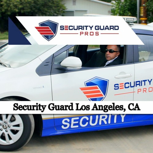 Stream episode Security Guard Los Angeles, CA - Security Guard Pros - (888) 857 9948 by Security ...