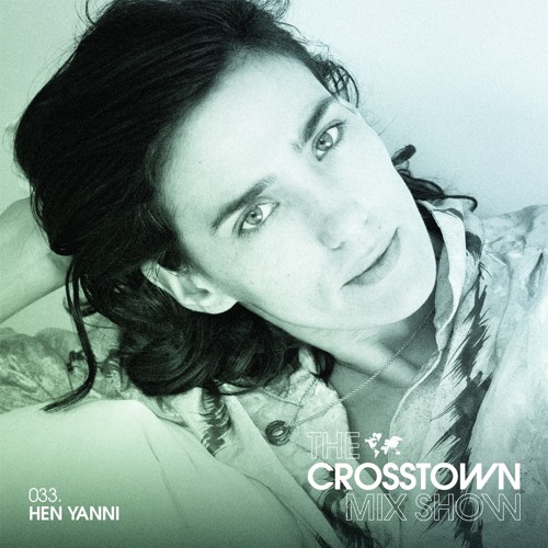 Stream Hen Yanni: The Crosstown Mix Show 033 by Crosstown Rebels | Listen online for free on ...