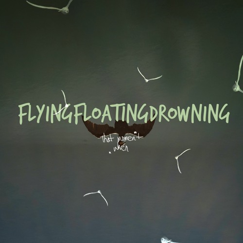 Stream flying floating drowning demo 0.0.2 by That Moment When | Listen ...